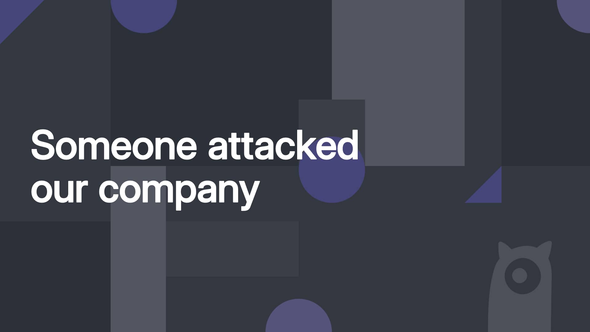 Someone attacked our company - Fathom Analytics